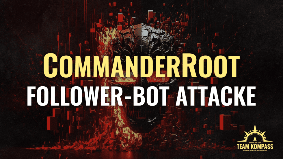 CommanderRoot - Follower-Bot Attacke löschen - TeamKompass