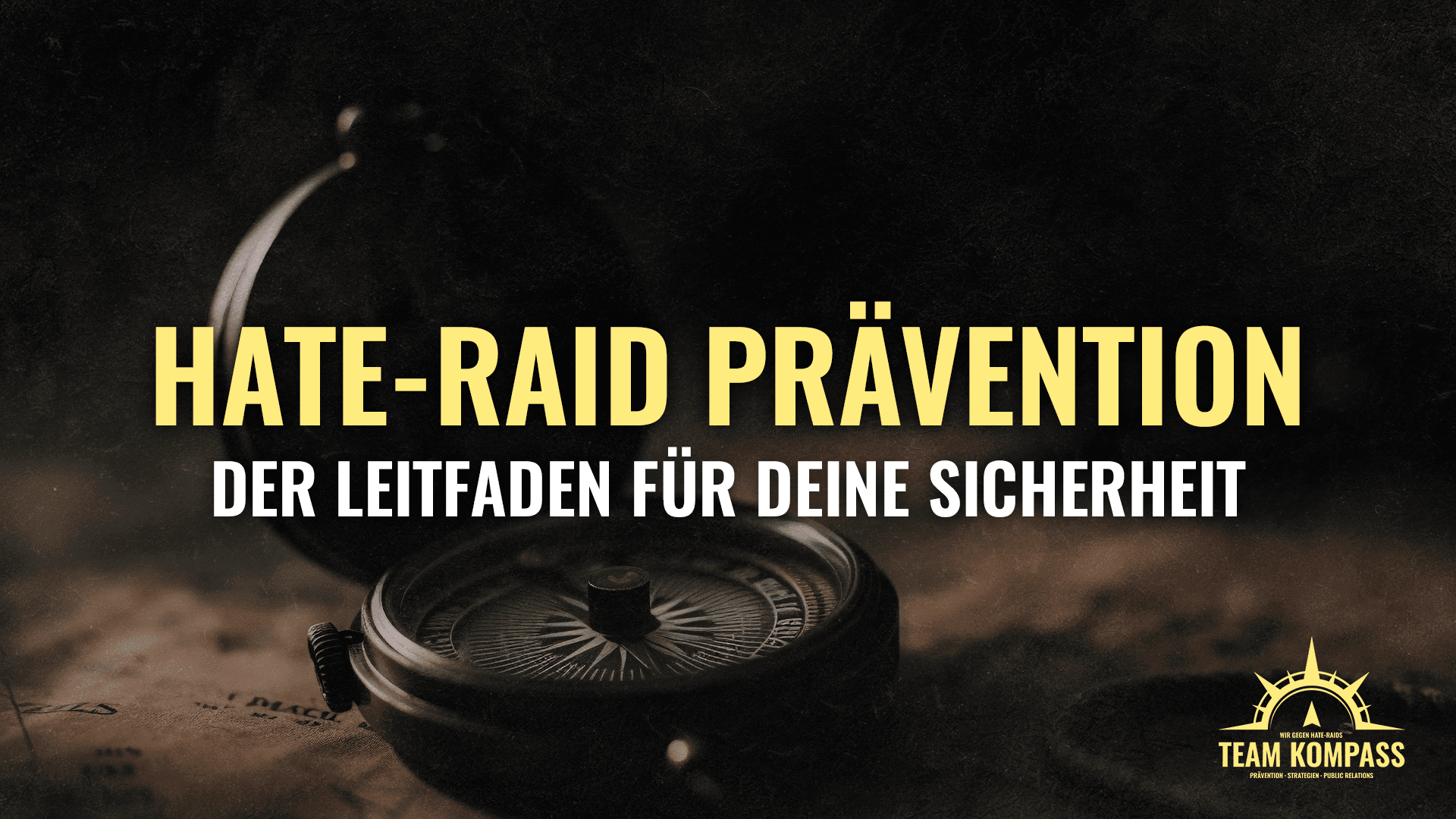 Hate-Raid Prävention - der Leitfaden für Deine Sicherheit - TeamKompass