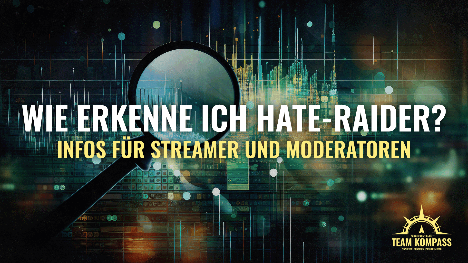 Wie erkenne ich Hate-Raider im Twitch-Stream? - TeamKompass